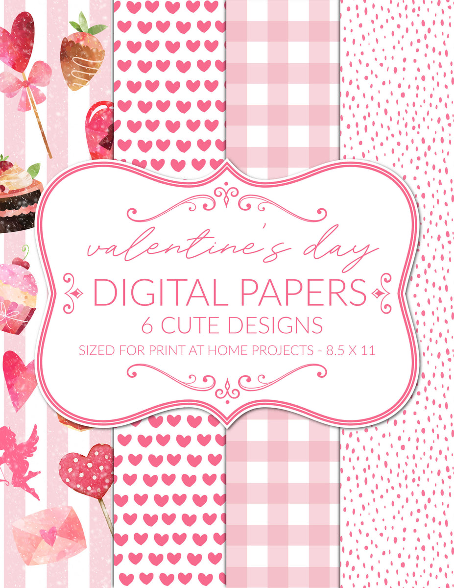 Printable Valentines Day Digital Papers Pack- 6 Sheets – The Paper Hen